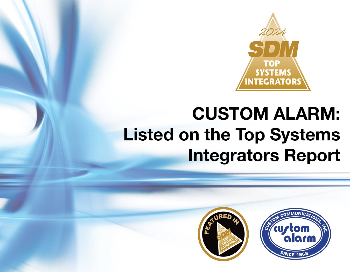 Custom Alarm Named Top Systems Integrator